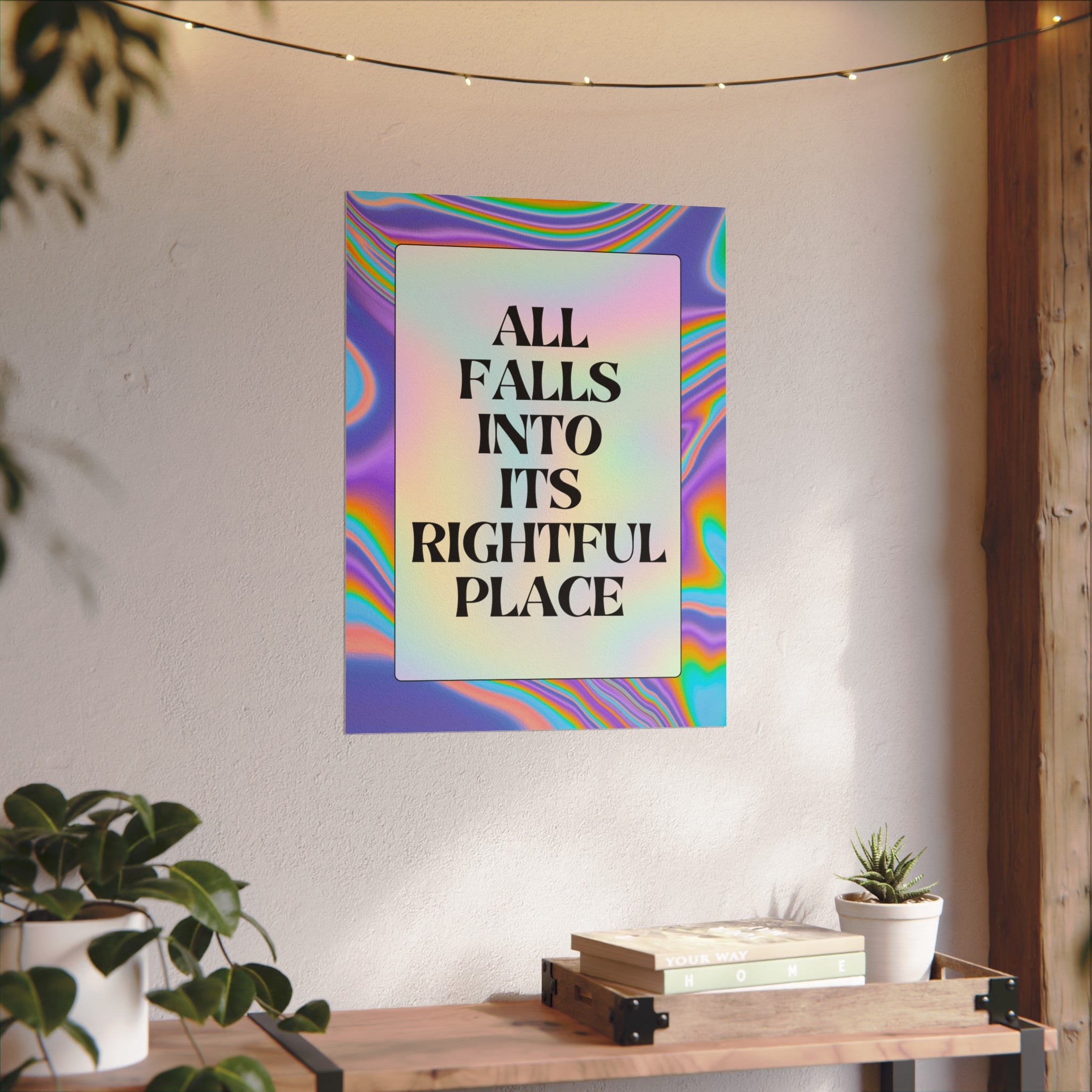 All Falls Into Its Rightful Place - Textured Watercolor Matte Living R ...